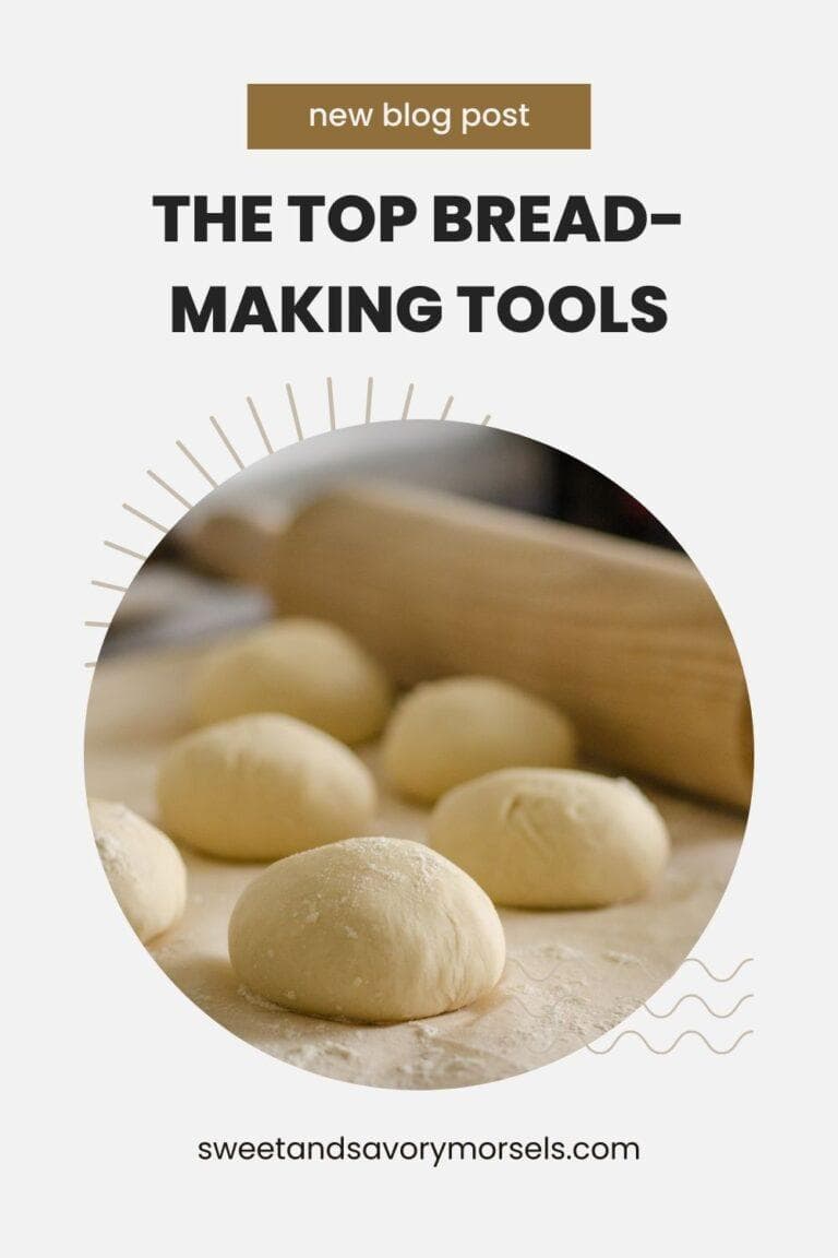 The Top Bread-Making Tools - Sweet and Savory Morsels