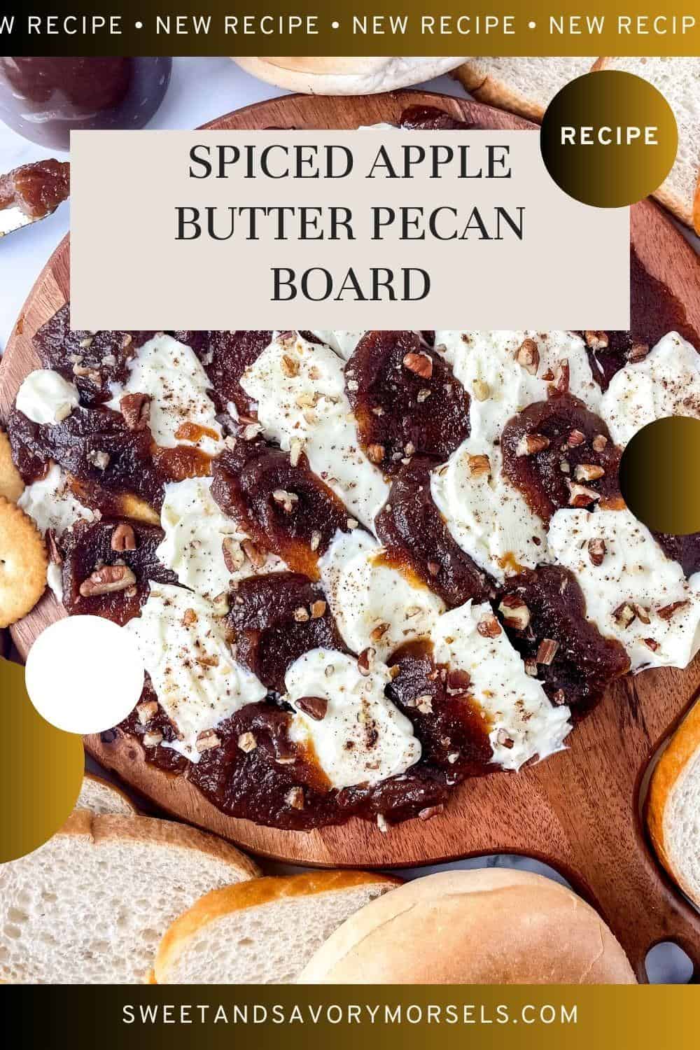 Spiced Apple Butter Pecan Board - Sweet and Savory Morsels