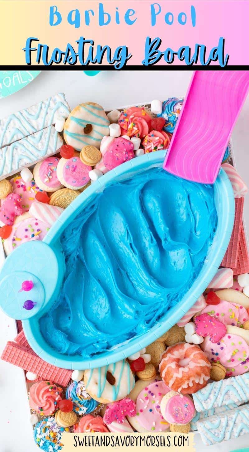 BARBIE POOL FROSTING BOARD - Sweet and Savory Morsels