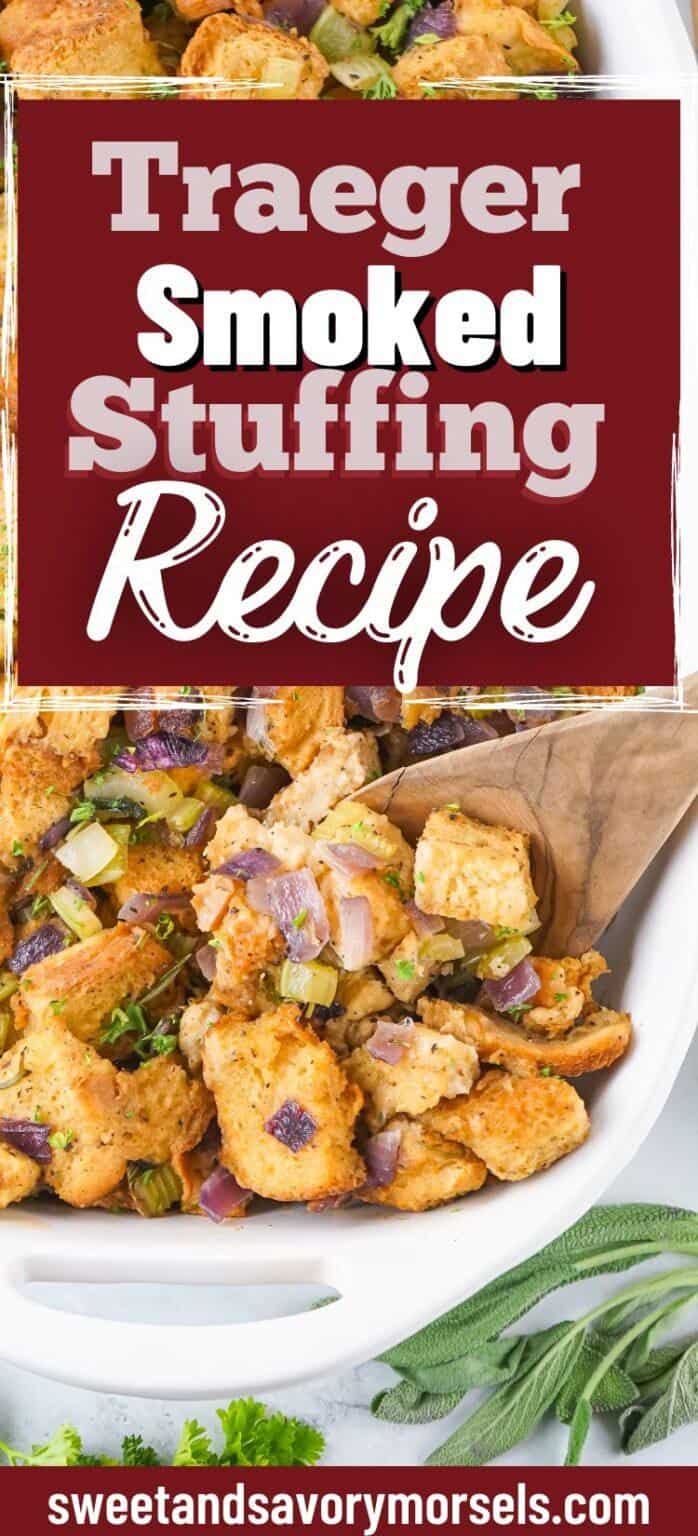 Traeger Smoked Stuffing - Elevate Your Stuffing Game